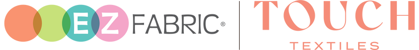 Touch Textiles by EZ Fabric®